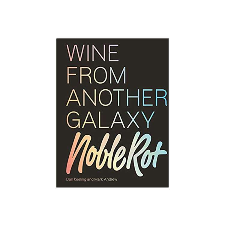 Noble Rot Book: Wine From Another Galaxy – Bottle Wander